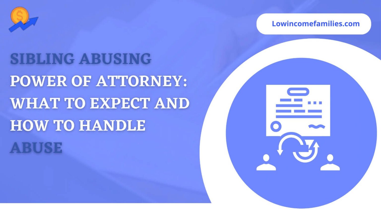 Sibling Abusing Power Of Attorney: What To Expect And How To Handle ...